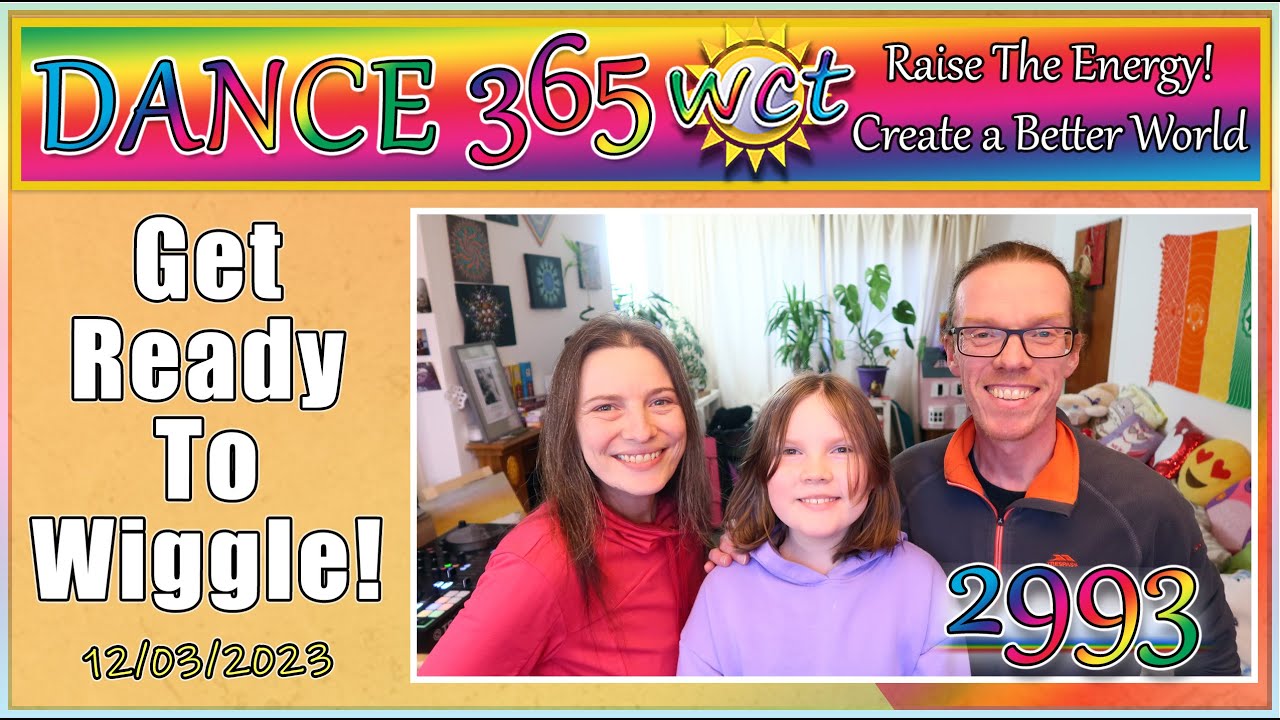 GET READY TO WIGGLE! DAY 2993 DANCE 365! - YouTube