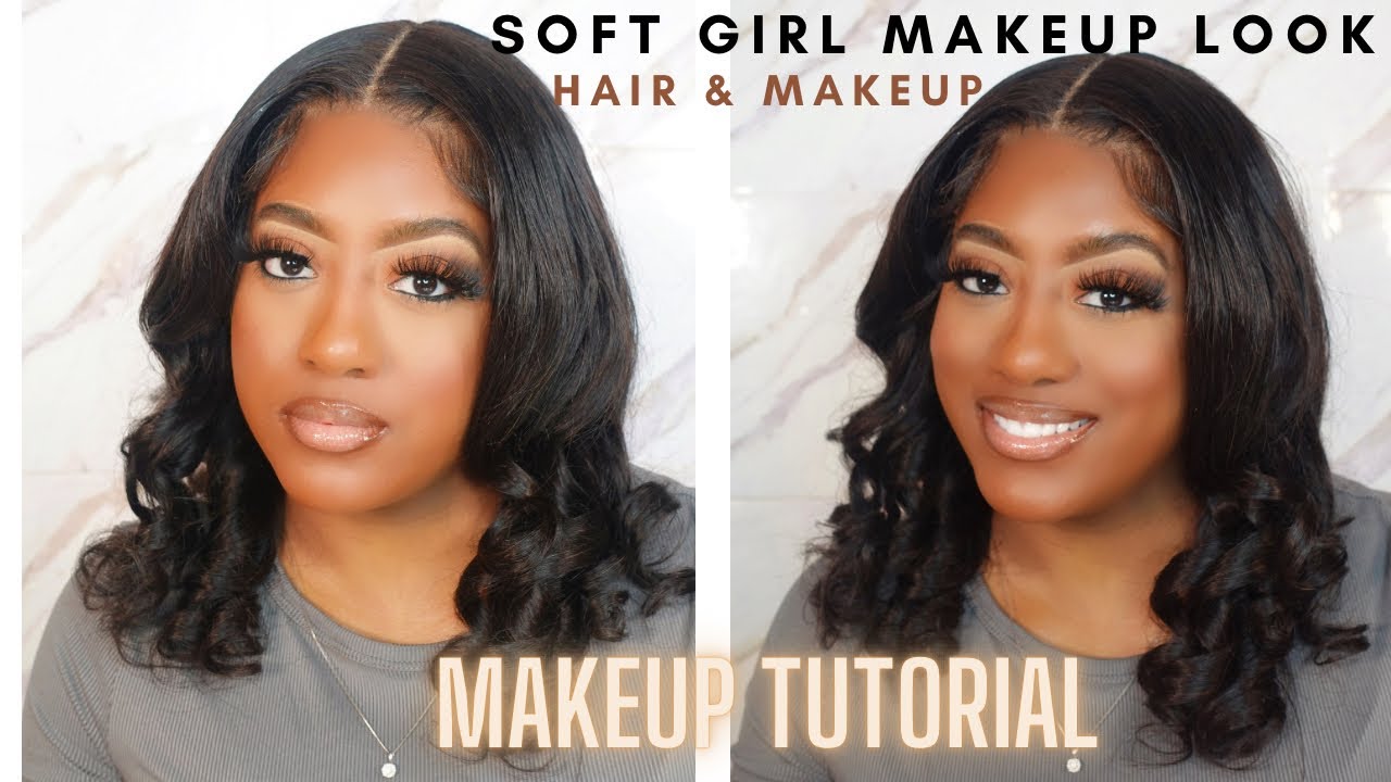 SOFT GIRL MAKEUP LOOK | EVERYDAY NATURAL GLAM | HAIR & MAKEUP - YouTube