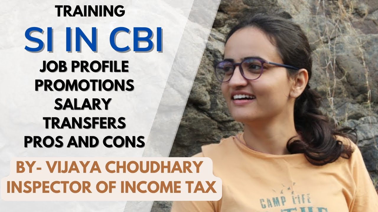 SI IN CBI | FULL JOB PROFILE | PROMOTIONS | SALARY | TRANSFERS ...