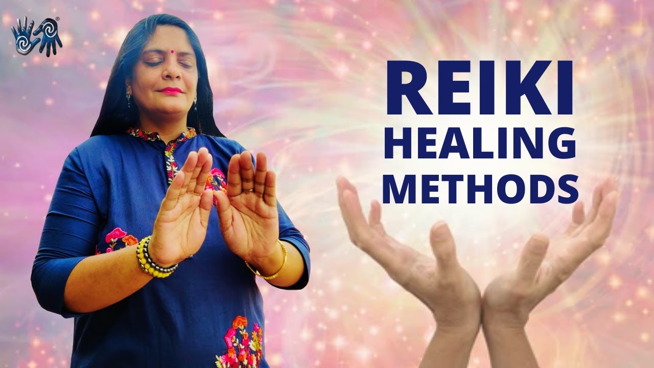 [Reiki Healing Methods] Self Healing, Touch Healing & Distance Healing ...