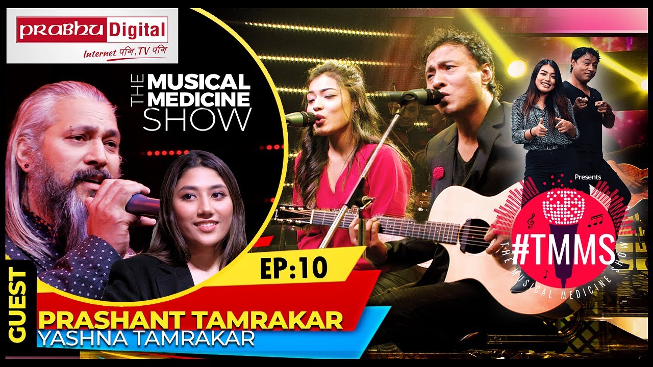 The Musical Medicine Show | EPI 10 | Prashant Tamrakar and Yashna ...