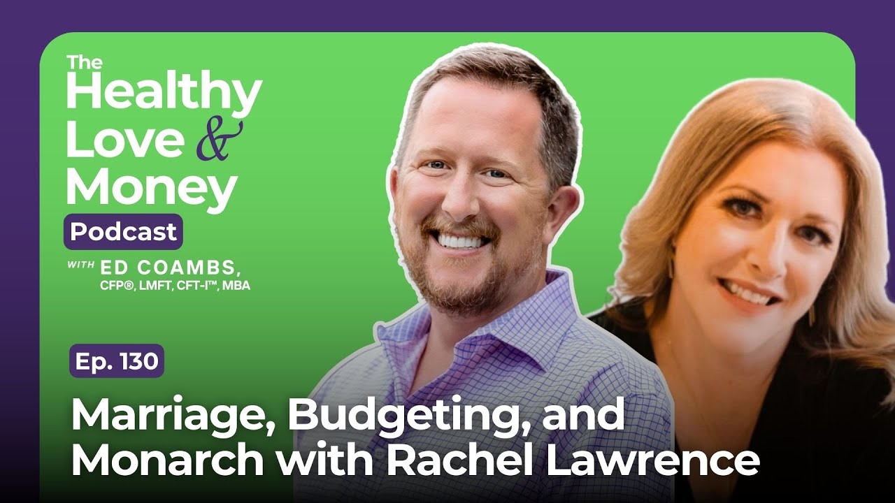 130: Marriage, Budgeting, and Monarch with Rachel Lawrence - YouTube