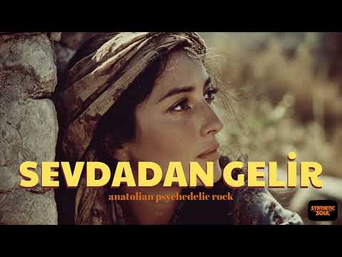 Ne Gelirse Sevdadan Gelir | Anatolian Psychedelic Rock