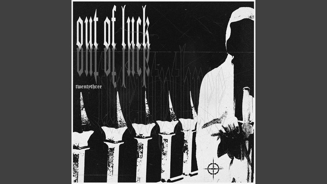 OUT OF LUCK YouTube out-of-luck-youtube