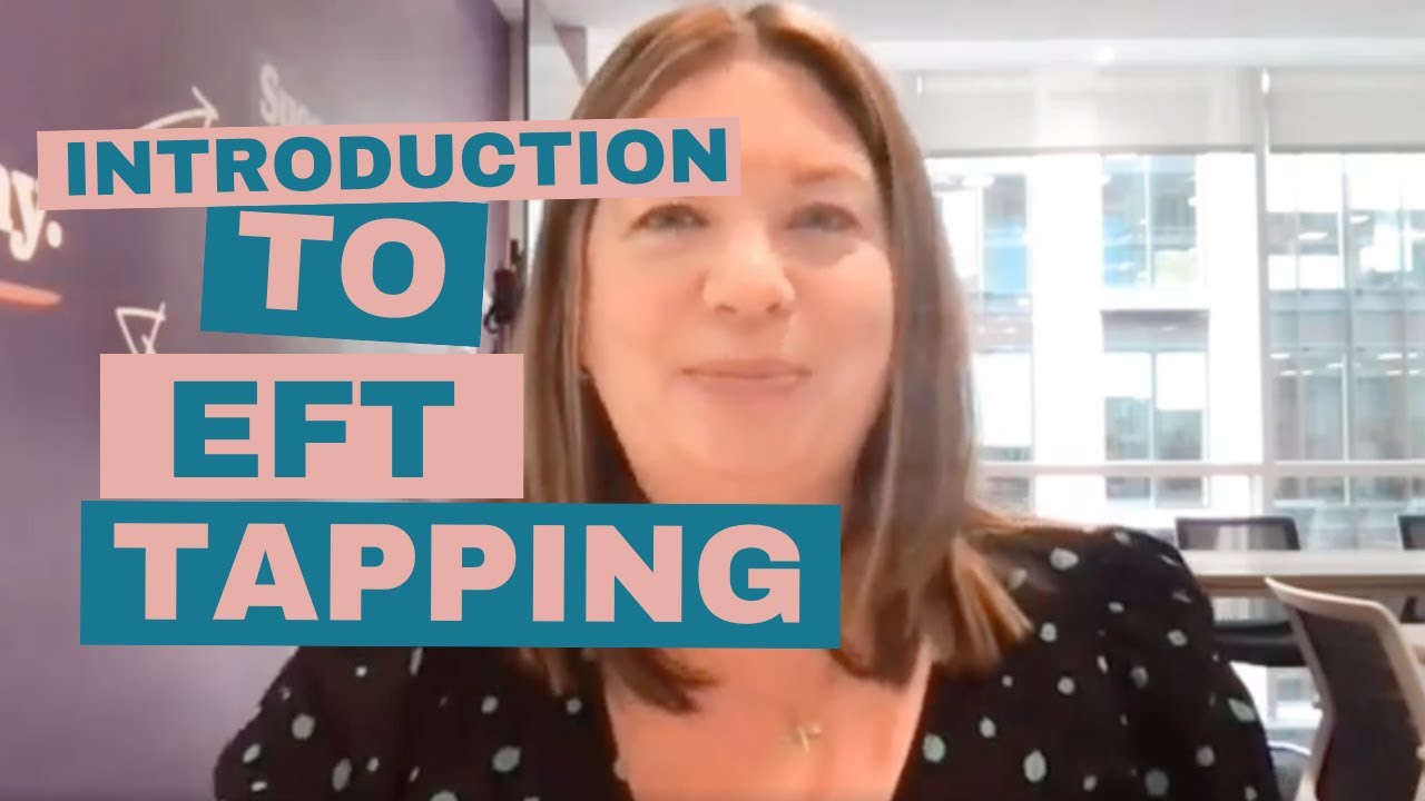 An Introduction to EFT Tapping - YouTube