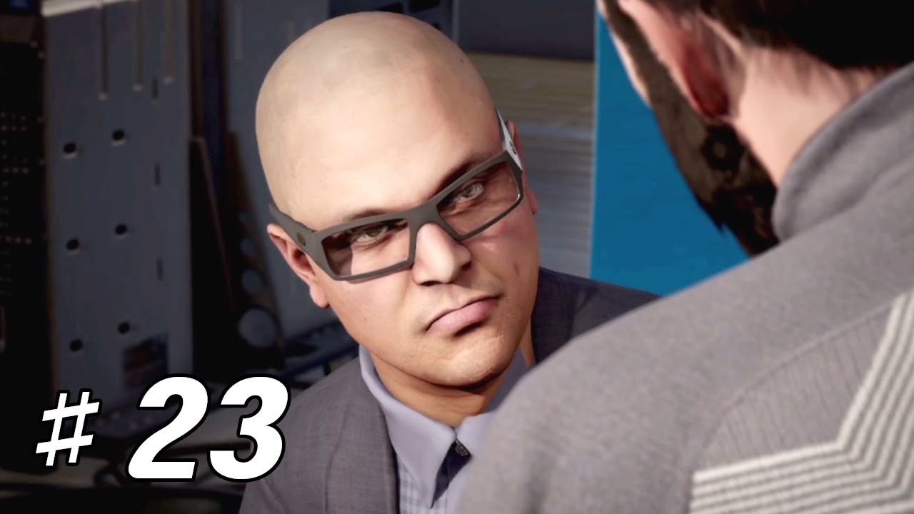 WATCH DOGS 2 - 23 - Steven Bader - PC Gameplay Walkthrough - YouTube