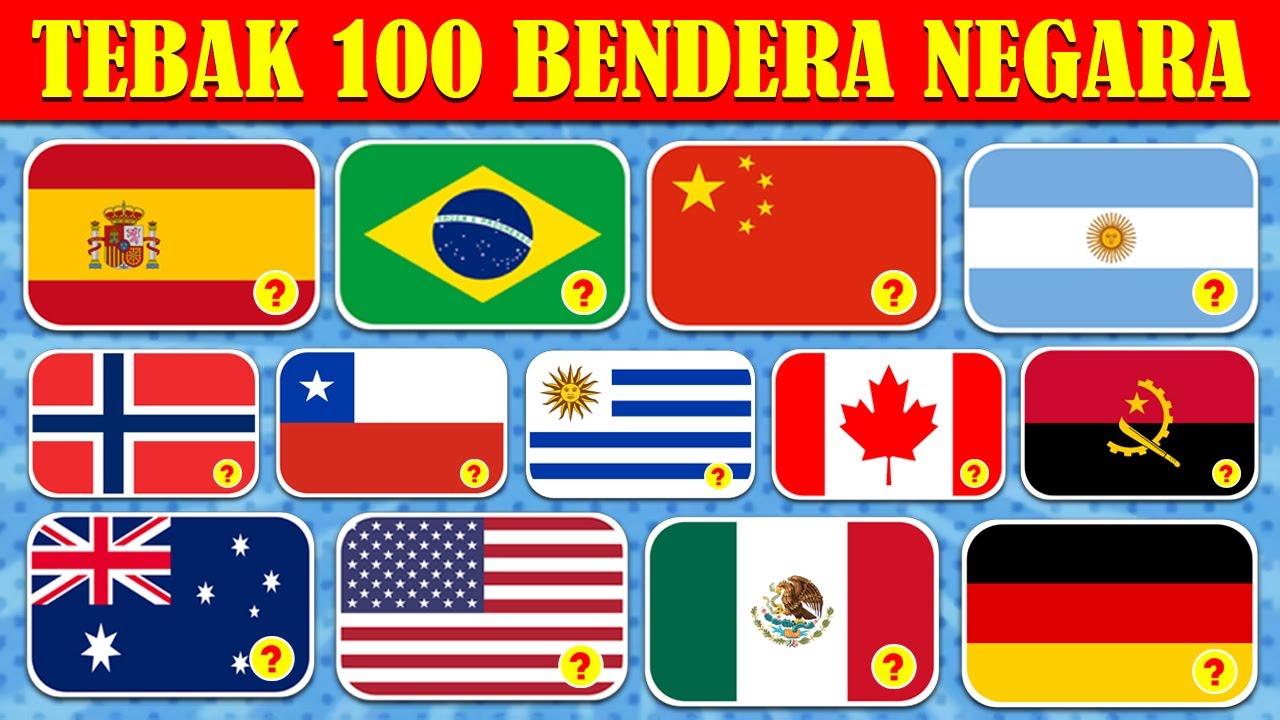 Bisa Tebak Semua 100 Bendera Negara dalam 2 Detik? Yuk Coba!" | Kuis ...