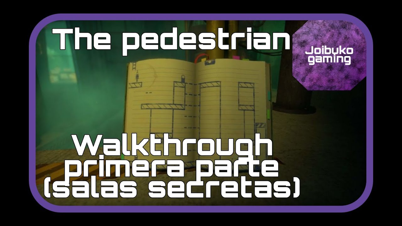 The pedestrian | Walkthrough Bodega, Subterráneo, Alcantarilla y calle ...