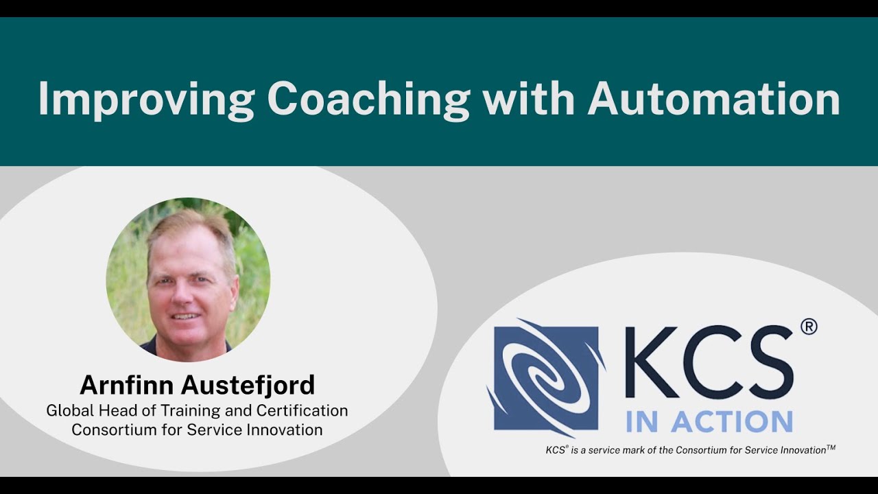 KCS in Action: Improving Coaching with Automation - YouTube