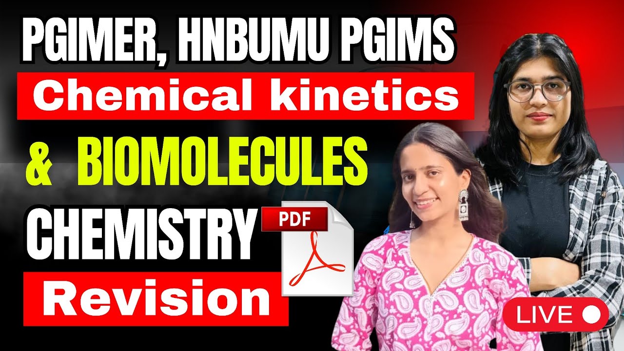 CHEMICAL KINETICS & BIOMOLECULES | REVISION | HNBUMU, PGIMER ...