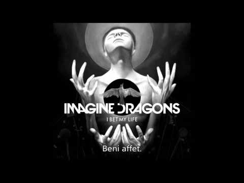 Imagine Dragons - I Bet My Life (Türkçe Çeviri)