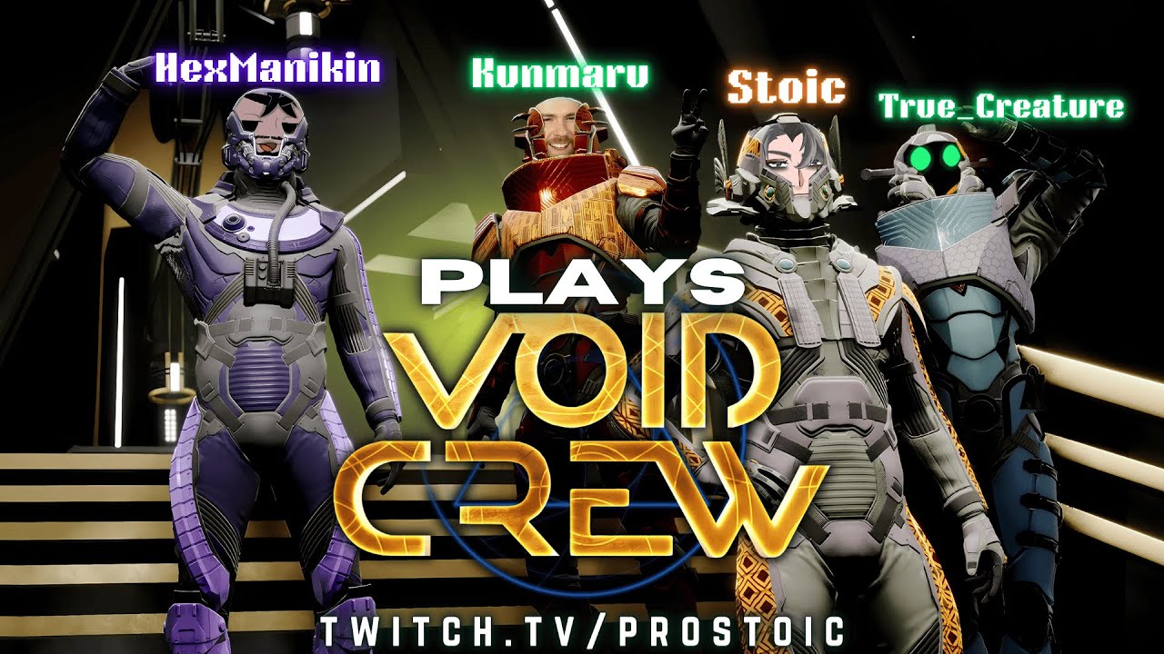 VOD 393: Stoic collabs Void Crew w/ @True_Creature + HexManikin + Kunmaru 『🏛️🔥 Virtue Vtuber ...