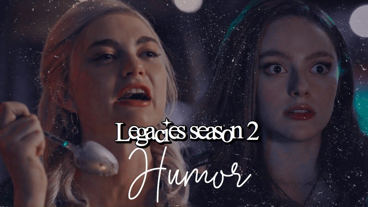 Legacies season 2~humor~ - YouTube