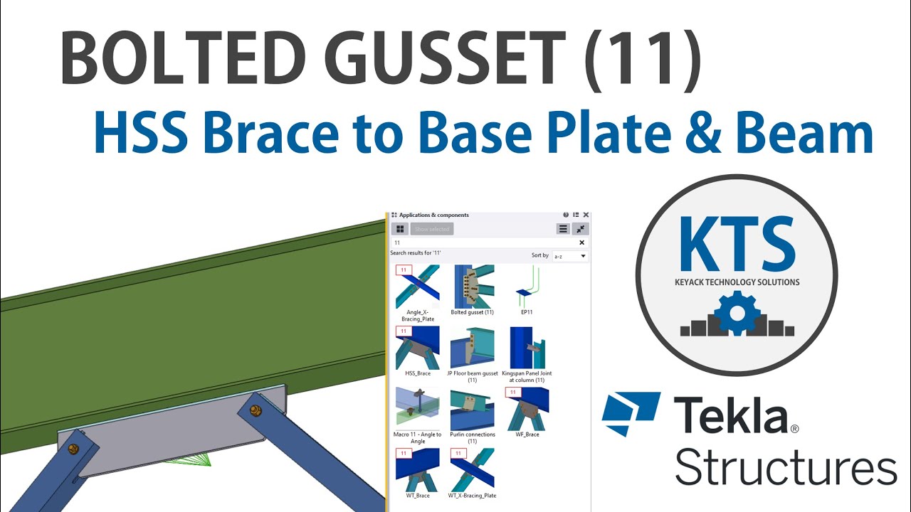 KTS - Bolted Gusset (11) in Tekla Structures - YouTube