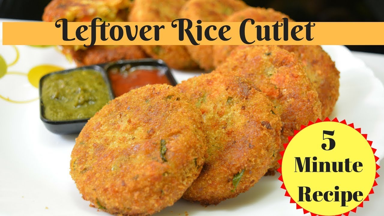 5 मिनट में बनायें बचे हुए चावल से कटलेट | Leftover Rice Cutlet | Cutlet ...