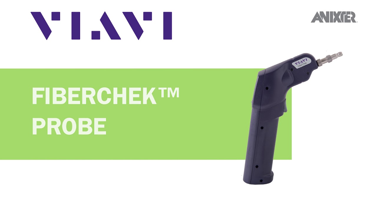 Viavi FiberChek Probe - Anixter Featured Technology - YouTube