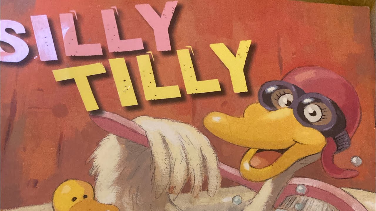 Silly Tilly by Eileen Spinelli #childrensstories #kidsstorytime - YouTube