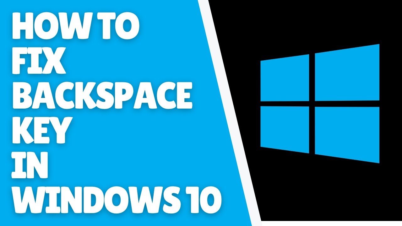 How to Fix Backspace Key in Windows 10 - YouTube