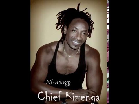 Tanzania music - Ni wewe by Chief Kizenga