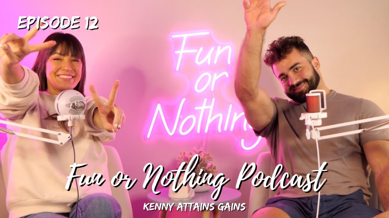 Kenny Attains Gains | Fun or Nothing Podcast - YouTube