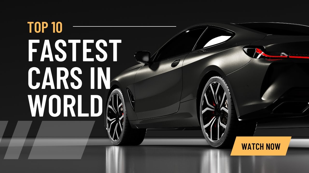 Top 10 Fastest cars In the world!!!! UPDATED - YouTube