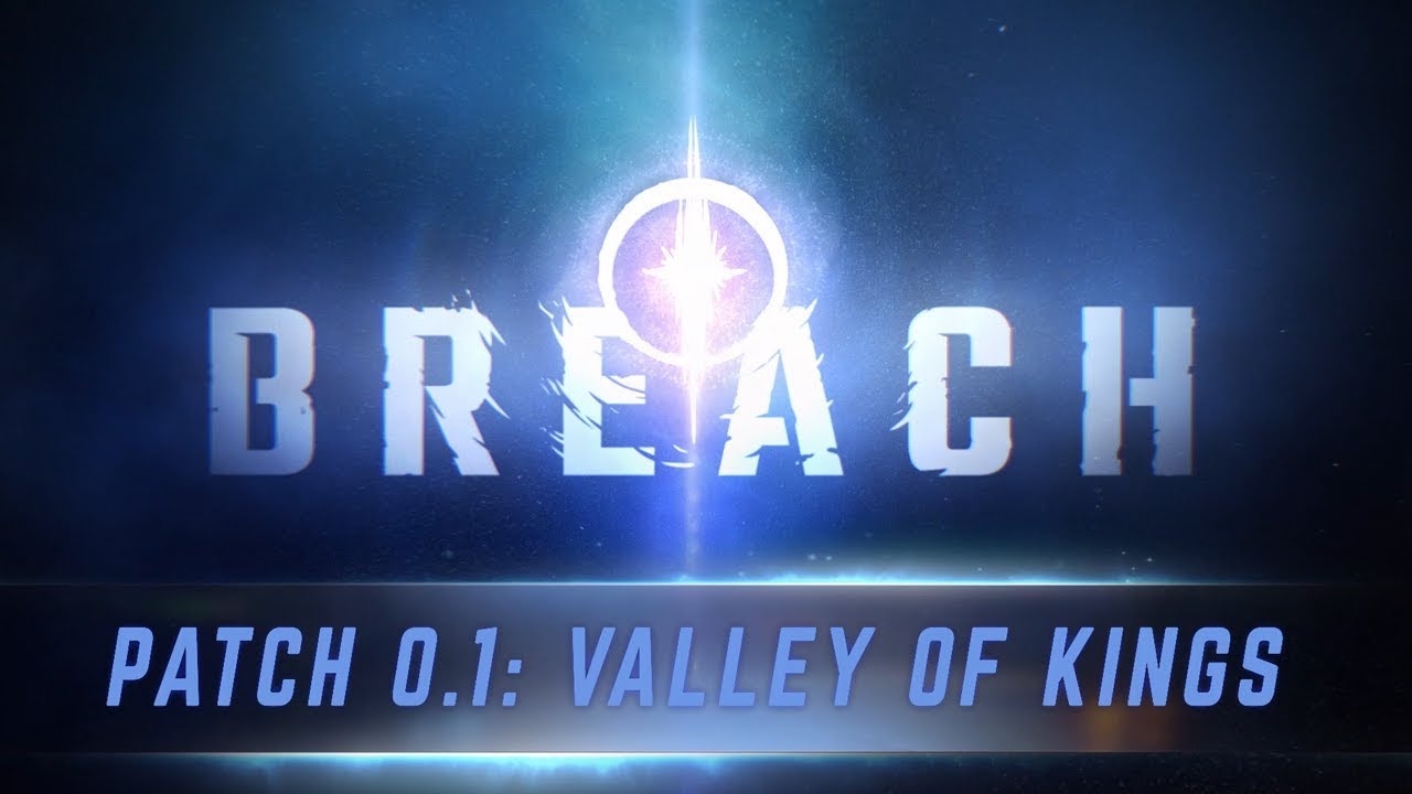 Breach - Patch 0.1: Valley of Kings - YouTube