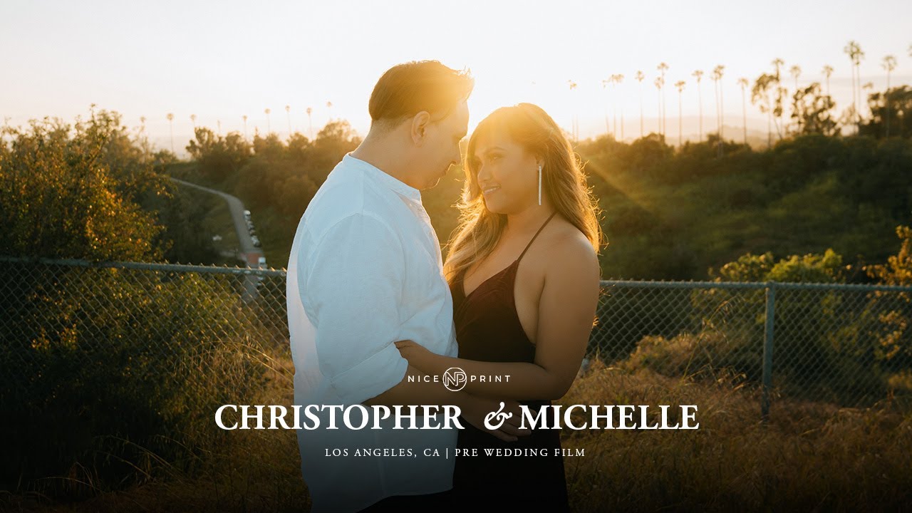 Christopher and Michelle | Los Angeles Pre Wedding Film by Nice Print ...