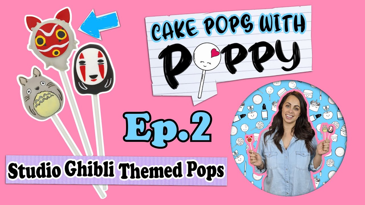 Cake Pops with Poppy - Episode 2 (Studio Ghibli - Princess Mononoke pop ...