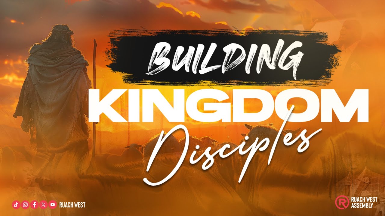 Building Kingdom Disciples | Pst. Donald Gichane | 26th May - YouTube