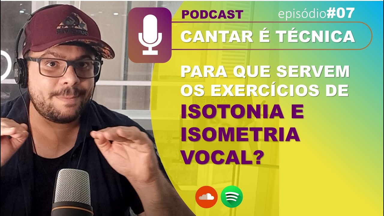 PARA QUE SERVEM OS EXERCÍCIOS DE ISOTONIA E ISOMETRIA VOCAL? - YouTube