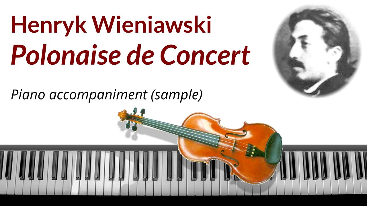 Wieniawski Polonaise de Concert - piano accompaniment backing track ...