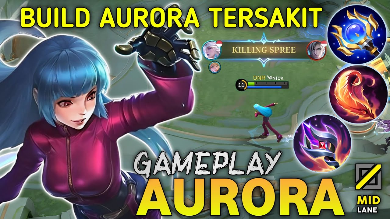 AURORA GAMEPLAY MID LANE MAGE AGRESIF | BUILD AURORA TERSAKIT - Mobile ...