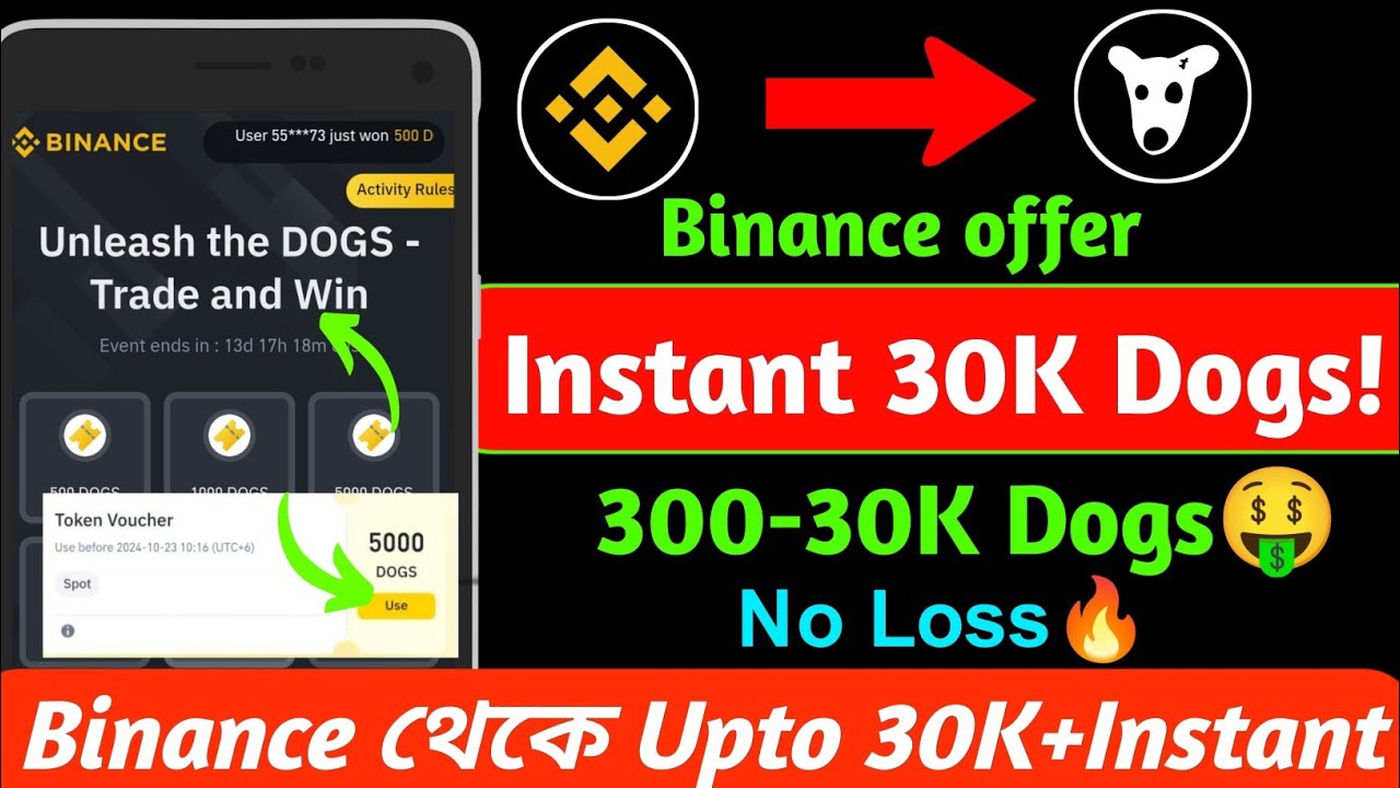 🔥Instant 30K Dogs Upto🤑Other Reward🔥 | Unleash the DOGS - Trade and Win ...