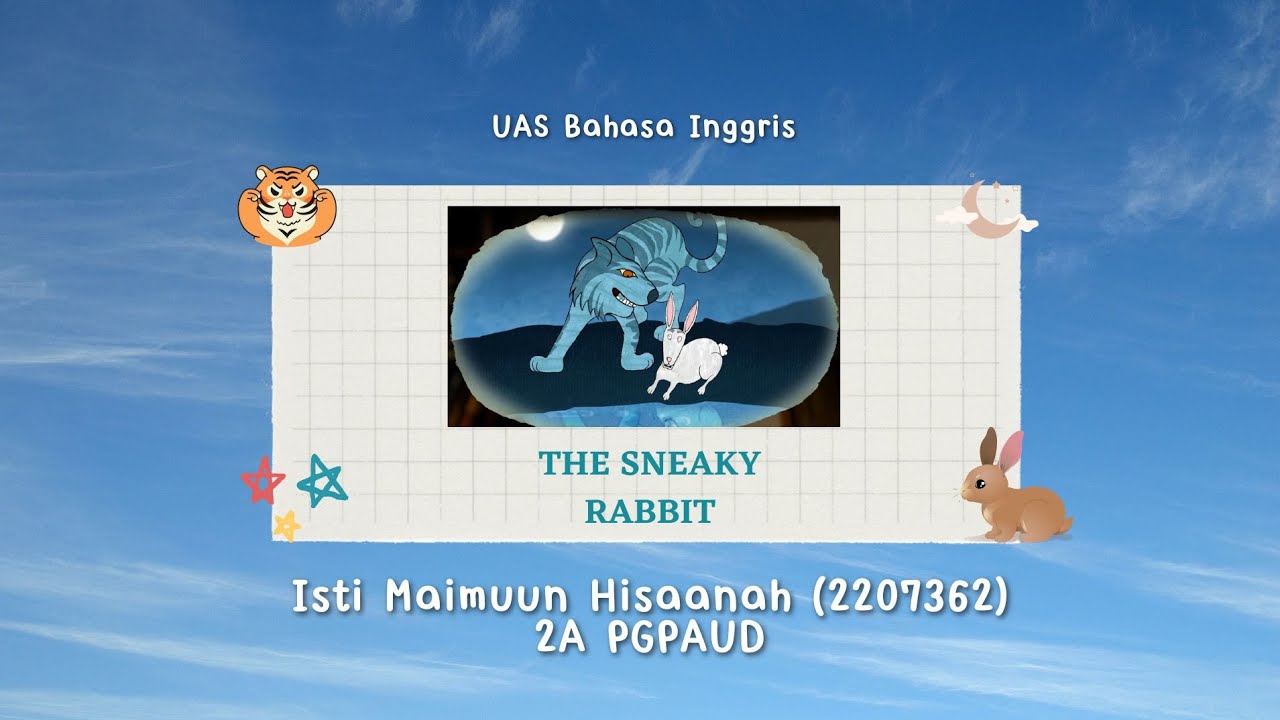 UAS Bahasa Inggris-The Sneaky Rabbit - YouTube
