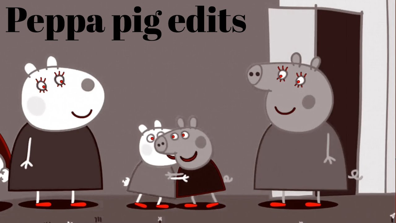 I decided to edit another peppa pig episode... (peppa pig edited funny ...