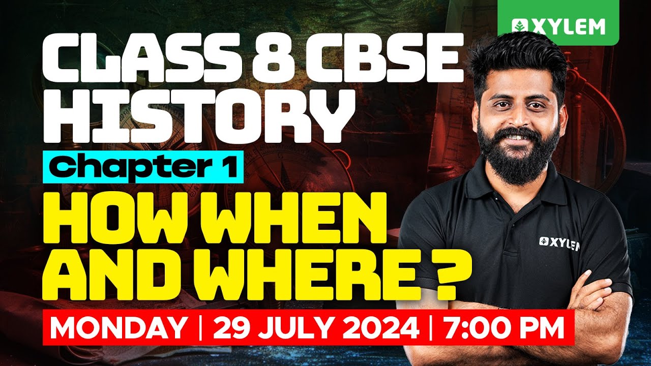 Class 8 CBSE History - Chapter 1 / How When and Where | Xylem Class 8 ...
