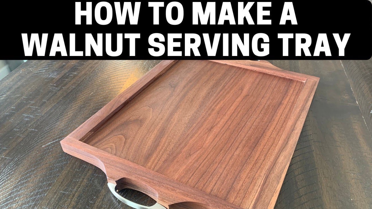 How to Make a Walnut Serving Tray - YouTube