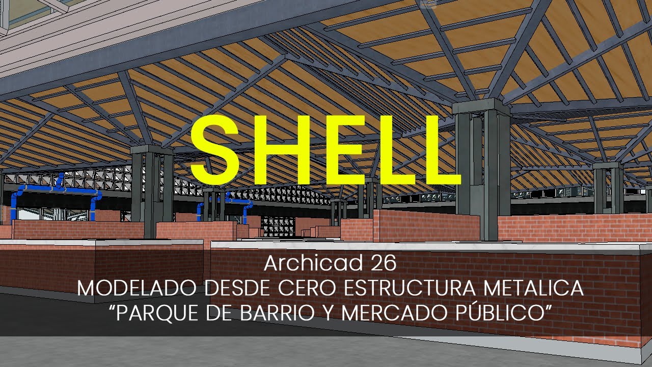 MODELADO DE ESTRUCTURA METALICA- ESTRUCTURA COMPLEJA (SHELL). PARQUE DE ...