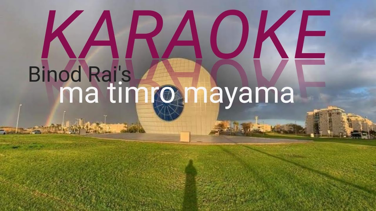 Ma Timro Maya ma Karaoke || Binod Rai || Rupesh Dhungana - YouTube