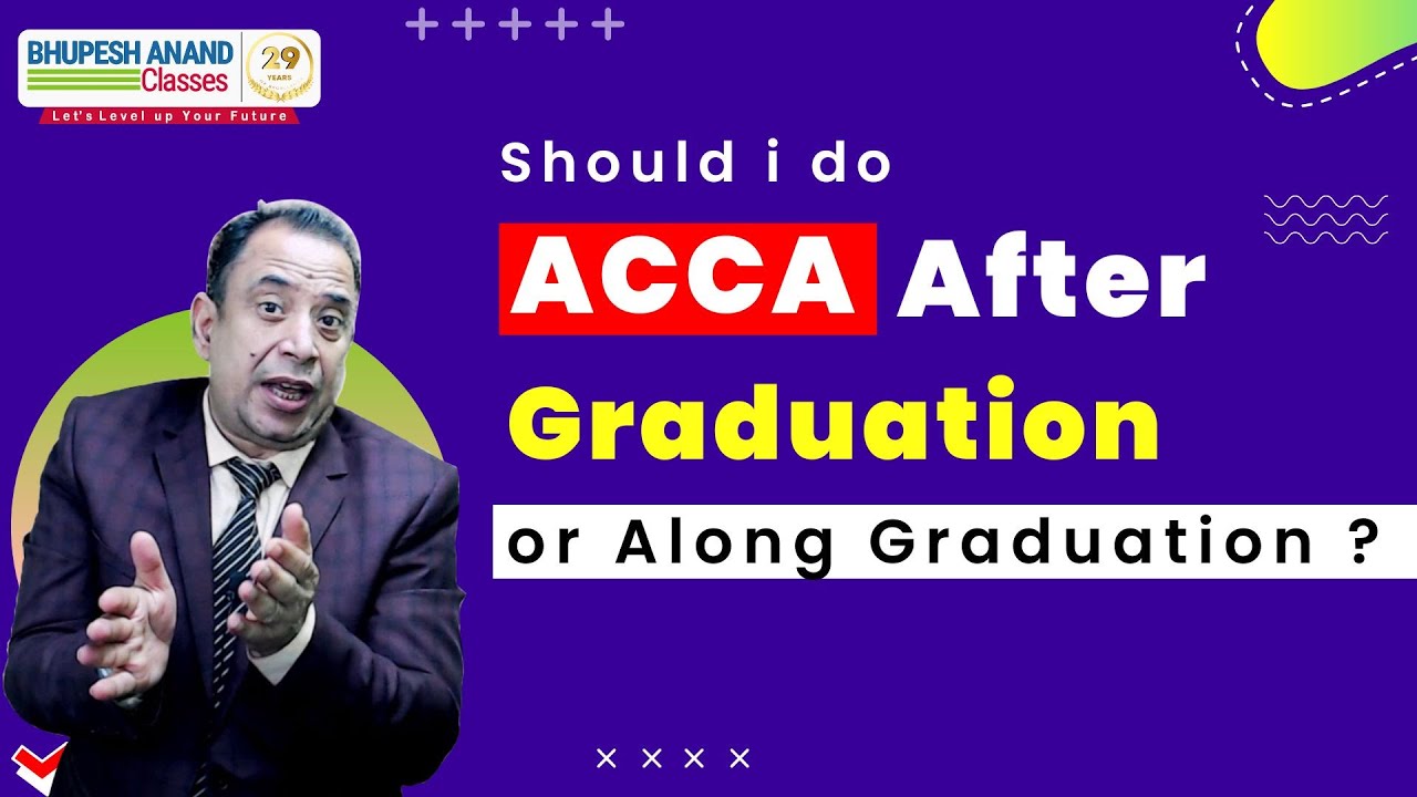 Whether to do ACCA With Graduation or After graduation #acca - YouTube