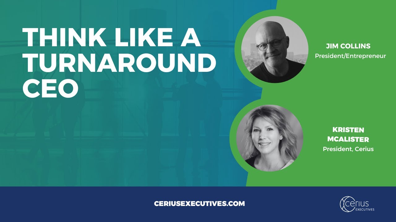 Cerius Executives Leadership: Think Like A Turnaround CEO (with Jim ...