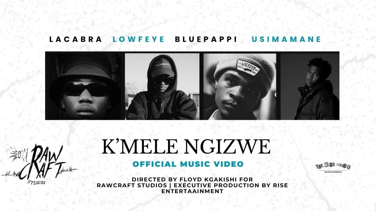 LaCabra & Lowfeye_k'mele ngizwe (feat Blue Pappi & Usimamane) Official ...