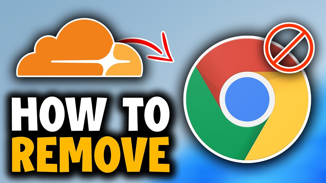 How To Remove Cloudflare From Chrome Browser - Easy Guide - YouTube