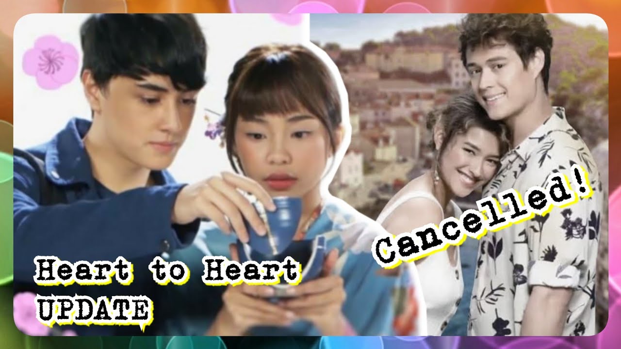 Heart to Heart Teleserye ng MayWard, KANSELADO ba kasama ng Make It ...