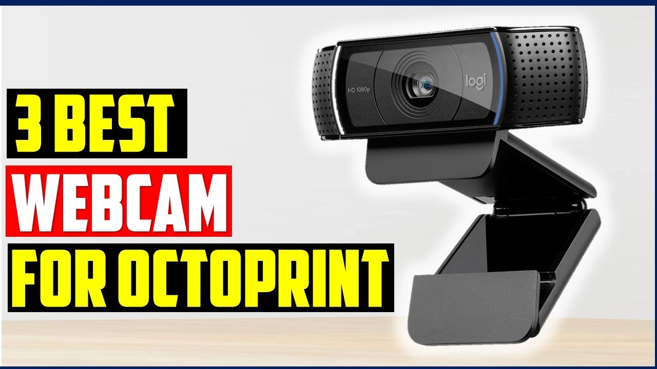Top 3 webcams for OctoPrint: A guide to choosing the best one for your ...