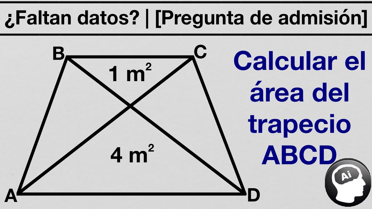 ¿FALTAN DATOS? | Calcular el área del trapecio ABCD | (Demostracion de ...
