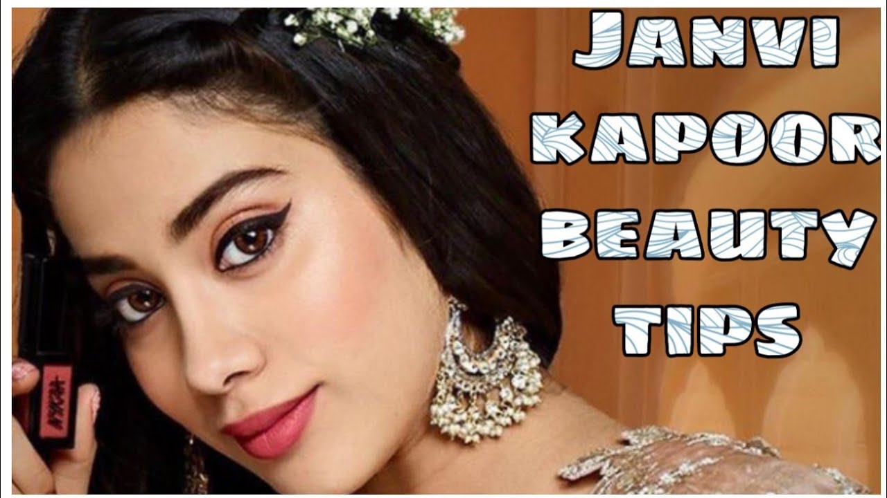Janvi kapoor || beauty tips || for Indian girls follow everyone - YouTube
