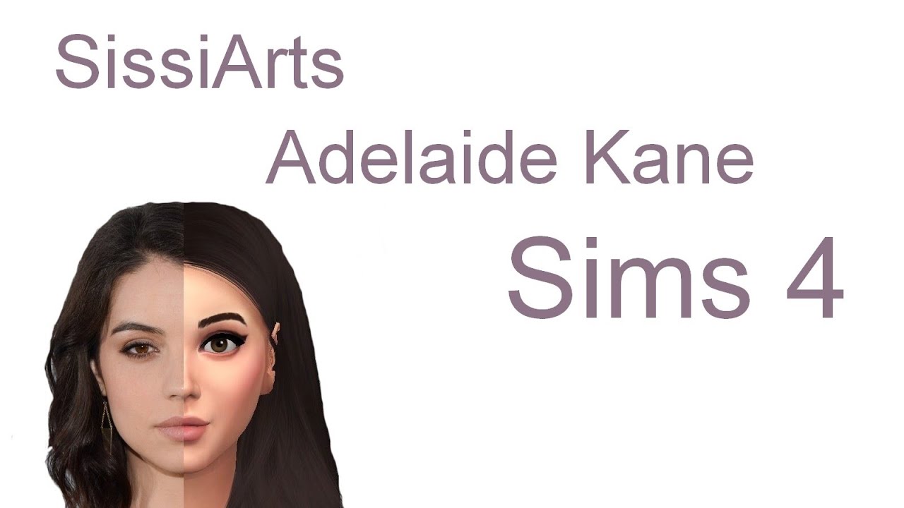 ADELAIDE KANE - CAS SIMS 4 - YouTube