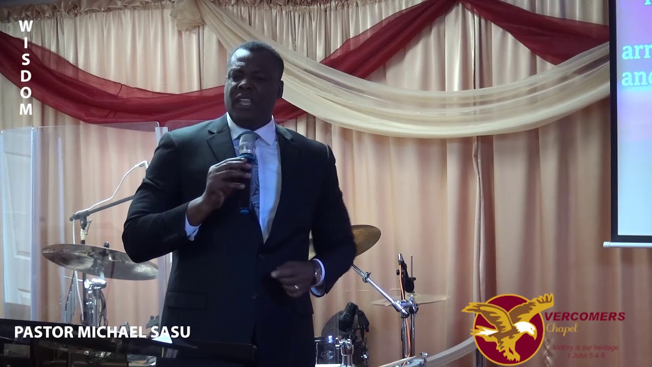 PASTOR MICHAEL SASU PREACHING ABOUT WISDOM - YouTube