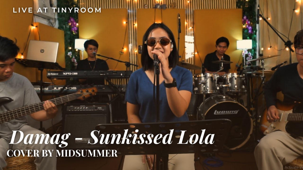 Damag - Sunkissed Lola (Cover by MidSummer) Live at TinyRoom Studio ...